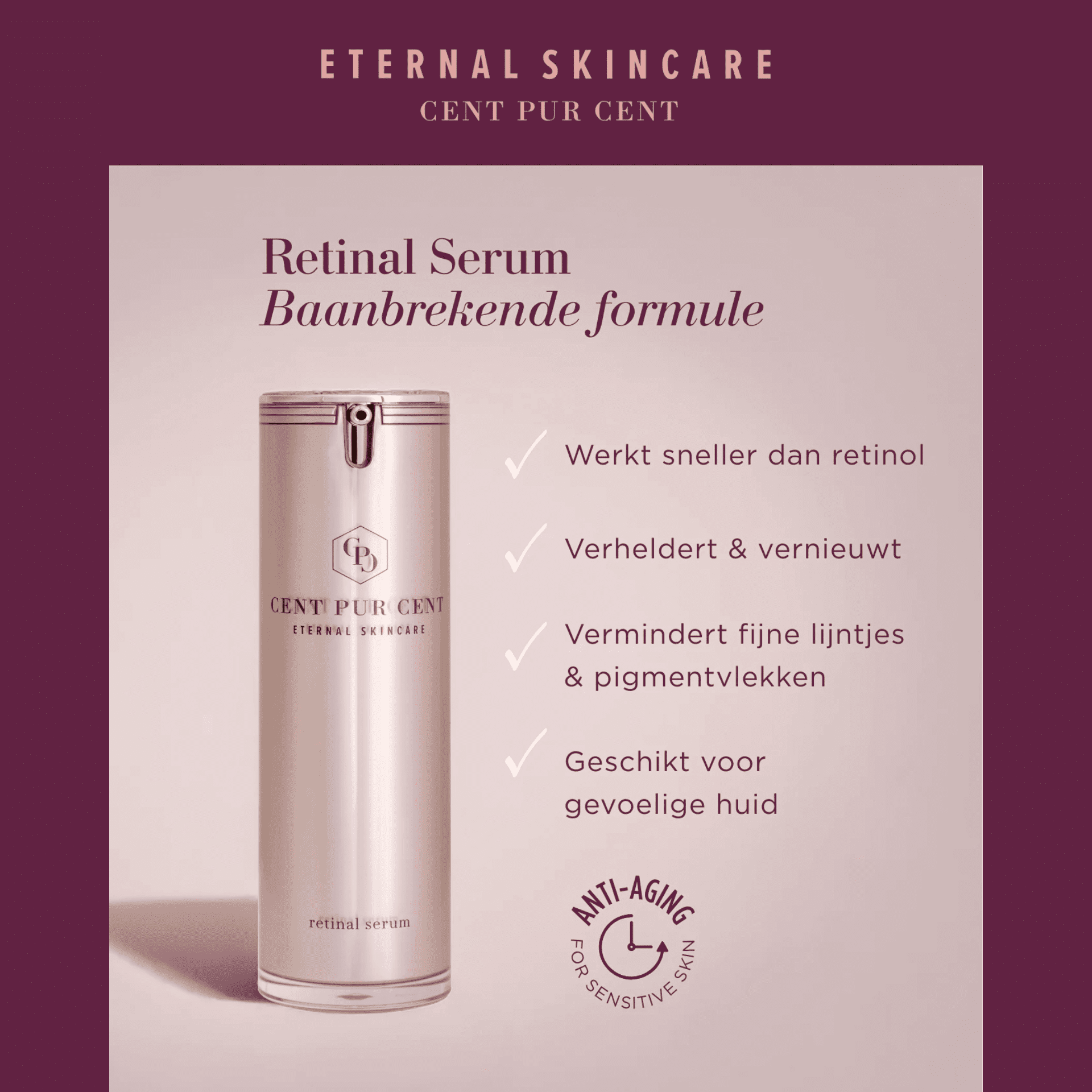 Cent Pur Cent Eternal Retinal Serum 30 ml | Optiphar